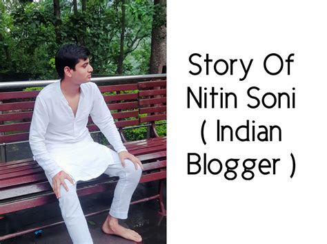 story of nitin soni indian blogger nitin soni founder of ns article