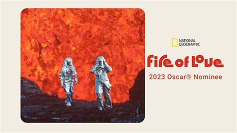 Fire Of Love Full Movie Documentary Film Di Disney Hotstar