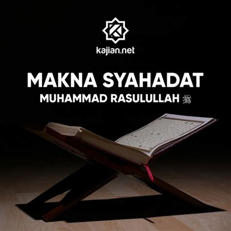 Stream Ceramah Agama Makna Syahadat Muhammad Rasulullah Ustadz Lalu