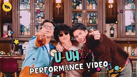 Tba U Uh” Performance Video Youtube