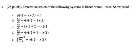Solved Determine Which Of The Following Systems Is Linear Or