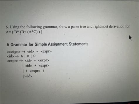 Solved 6 Using The Following Grammar Show A Parse Tree And