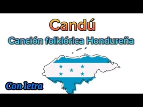 Candú Canción folklórica hondureña con letra YouTube