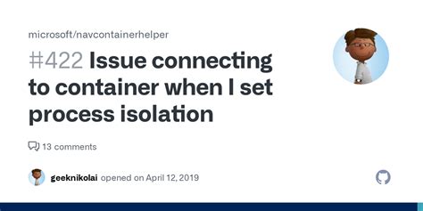 Issue Connecting To Container When I Set Process Isolation Issue Microsoft