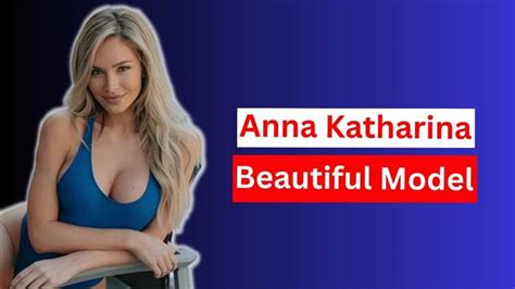 Discovering Anna Katharina: Her Fascinating Biography, Age, Height, Figure, and Net Worth - Bio ...