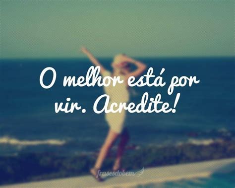 Frases De Otimismo Frases Do Bem