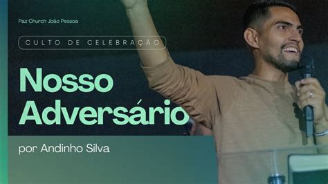 Nosso Adversário Andinho Silva 18 08 2024 YouTube