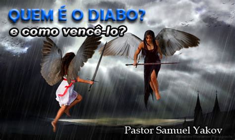 Chamada Da Última Hora Quem É O Diabo E Como VencÊ Lo