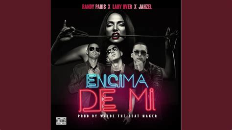 Encima De Mi Youtube