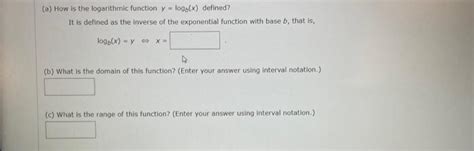 Solved A How Is The Logarithmic Function Y Logb X Chegg