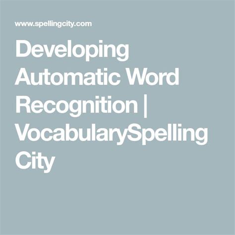 Developing Automatic Word Recognition Word Recognition Vocabulary Instruction Reading Psychology