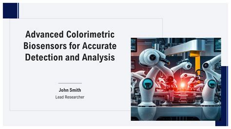 Advanced Colorimetric Biosensors For Accurate Detection And Analysis Ppt Presentation St Ai Ppt