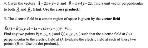 Solved Given The Vectors And Find A Unit Vector Chegg