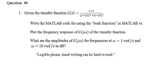 Solved Given The Transfer Function G S S S Chegg