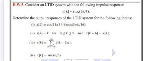 Solved H W 5 Consider An LTID System With The Following Chegg