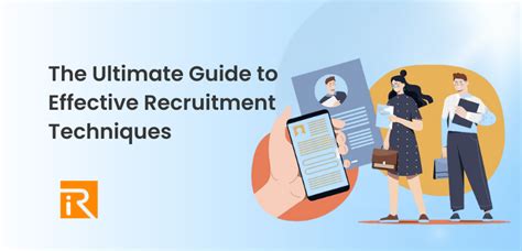 The Ultimate Guide To Effective Recruitment Techniques Recruitbpm