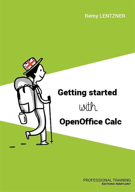 GETTING STARTED WITH OPENOFFICE CALC Ebook Remy Lentzner