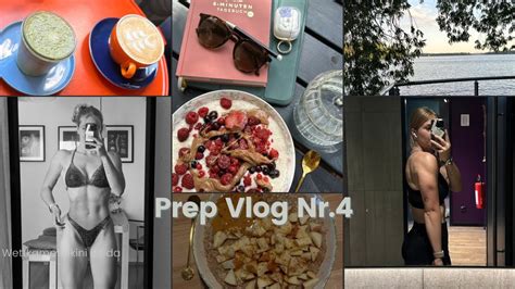 Prep Vlog 4 Wettkampfbikini Trainingseinblicke Gewicht Spielt Nicht