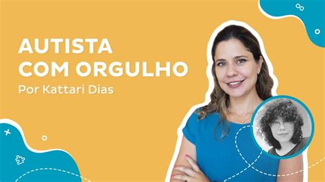 Dia Do Orgulho Autista A Importância De Pertencer