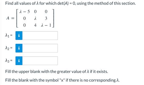 Solved Find all values of λ for which det A using the Chegg com