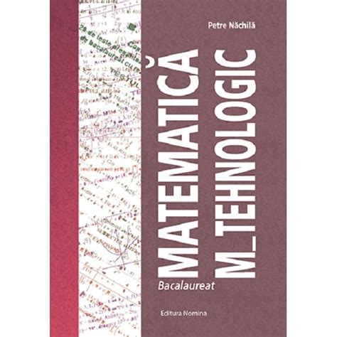 Matematica M Tehnologic Ghid Pentru Bac Petre Nachila EMAG Ro