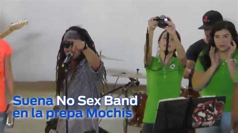 Suena No Sex Band En La Prepa Mochis Youtube