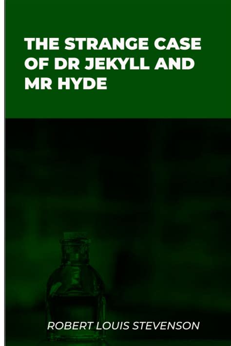 The Strange Case Of Dr Jekyll And Mr Hyde By Robert Louis Stevenson