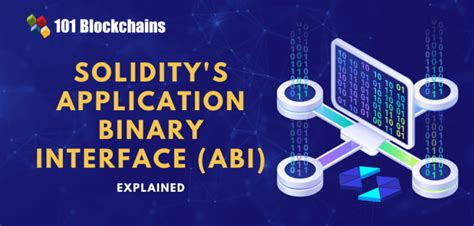 everything you need to know about solidity s application binary