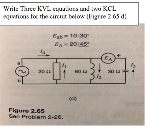 Solved Write Three KVL Equations And Two KCL Equations For Chegg