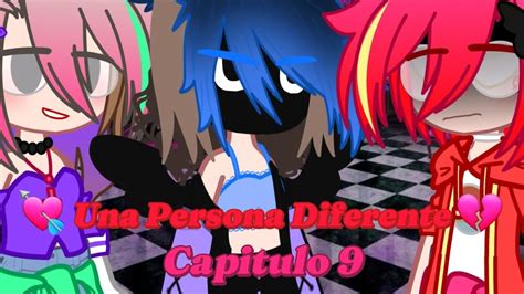 Una Persona Diferente Cap 9 YouTube