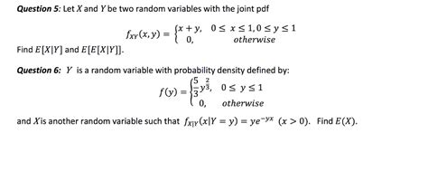 Solved Let X And Y Be Two Random Variables With The Joint Chegg