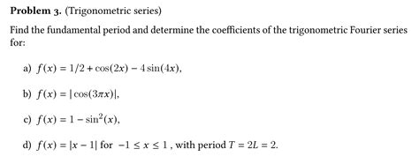 Solved Problem 3 Trigonometric Series Find The