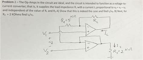 Solved Problem 2 The Op Amps In The Circuit Are Ideal Chegg Com