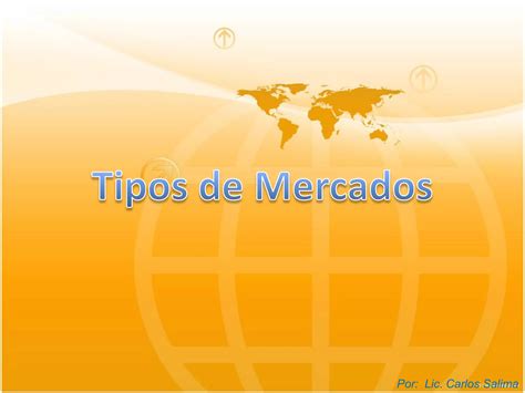 Tipos De Mercados Ppt