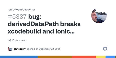 Bug Deriveddatapath Breaks Xcodebuild And Ionic Capacitor Run Ios L External Issue