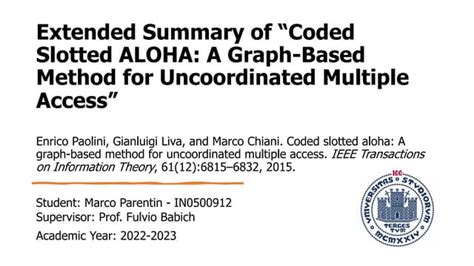 Presentation Extended Summary Of Coded Slotted Aloha A Graph Based