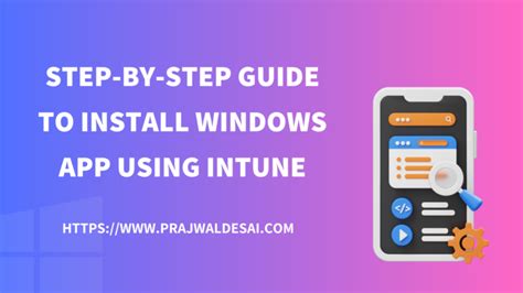 Install Windows App Using Intune A Step By Step Guide