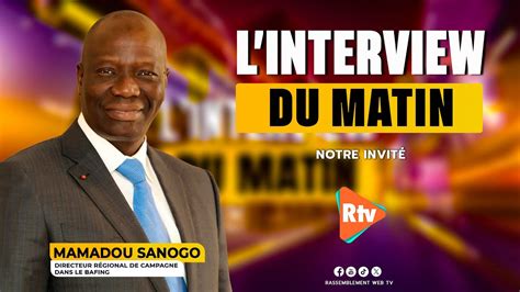 Linterview Du Matin Du Lundi 13 Octobre 2025 Avec Mamadou Sanogo Youtube