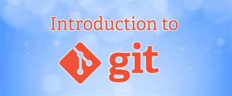 Version Control With Git Introduction Discoversdk Blog