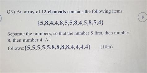 Solved Q3 An Array Of 13 Elements Contains The Following
