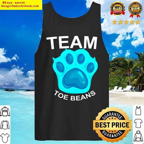 Team Toe Beans Shirt Hoodie Tank Top Unisex Sweater