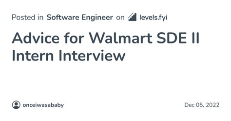 Advice For Walmart Sde Ii Intern Interview Levelsfyi Community