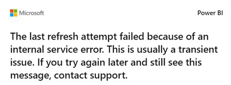 PowerBI The Last Refresh Attempt Failed Because Of An Internal Service Error