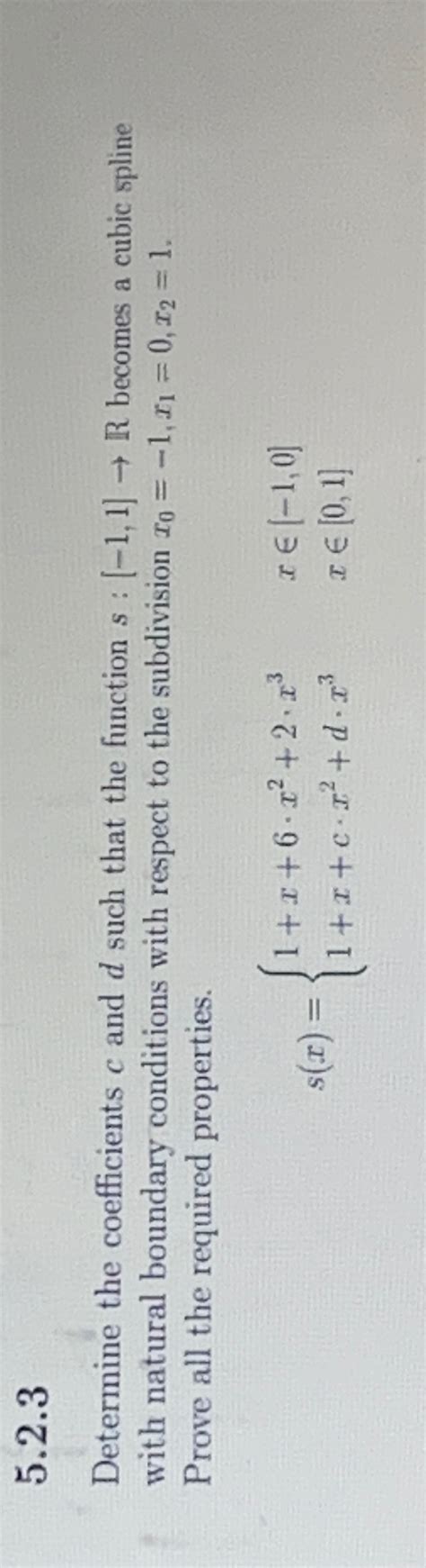 Solved Determine The Coefficients C And D Such That Chegg
