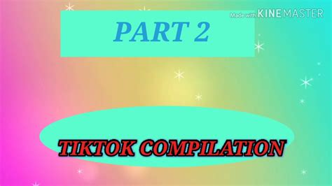Part 2 Tiktok Compilation ️😋😍 Youtube