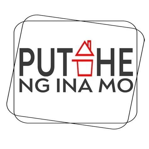 Putahe Ng Ina Mo