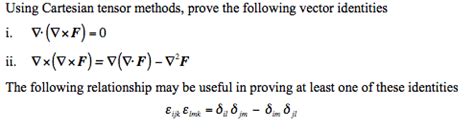 Solved Using Cartesian Tensor Methods Prove The Following Chegg Com
