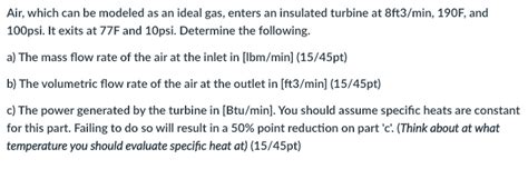 Solved Air Which Can Be Modeled As An Ideal Gas Enters An
