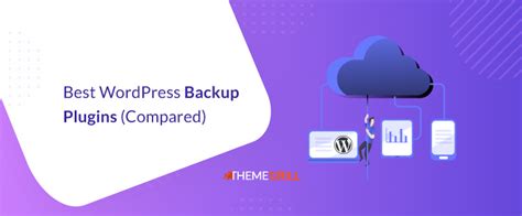 Best WordPress Backup Plugins For Compared