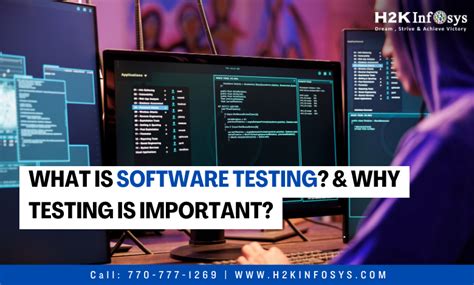 What Is Software Testing And Why Testing Is Important H2k Infosys Blog